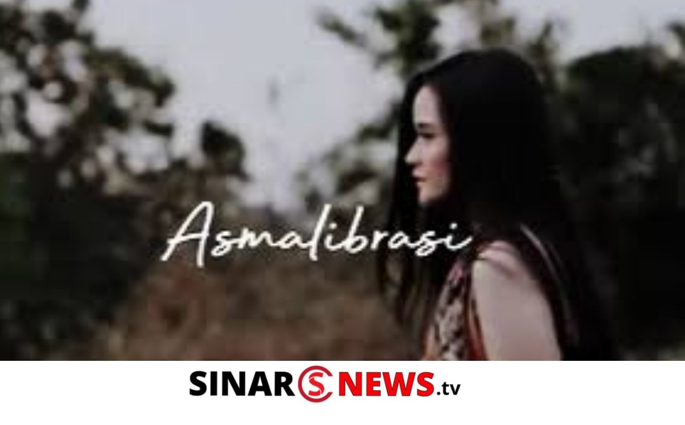 Lirik Lagu Viral Tiktok, Asmalibrasi-Soegi Bornean - posted by sinarNews